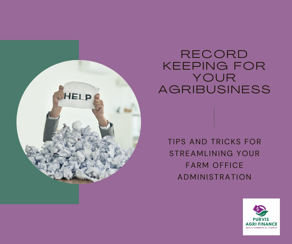 Record Keeping for Your Agribusiness - Purvis Agri Finance